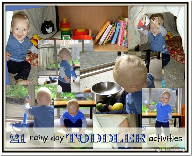 21 Frugal Rainy Day Toddler Activities 21 Frugal Rainy Day Toddler Activities